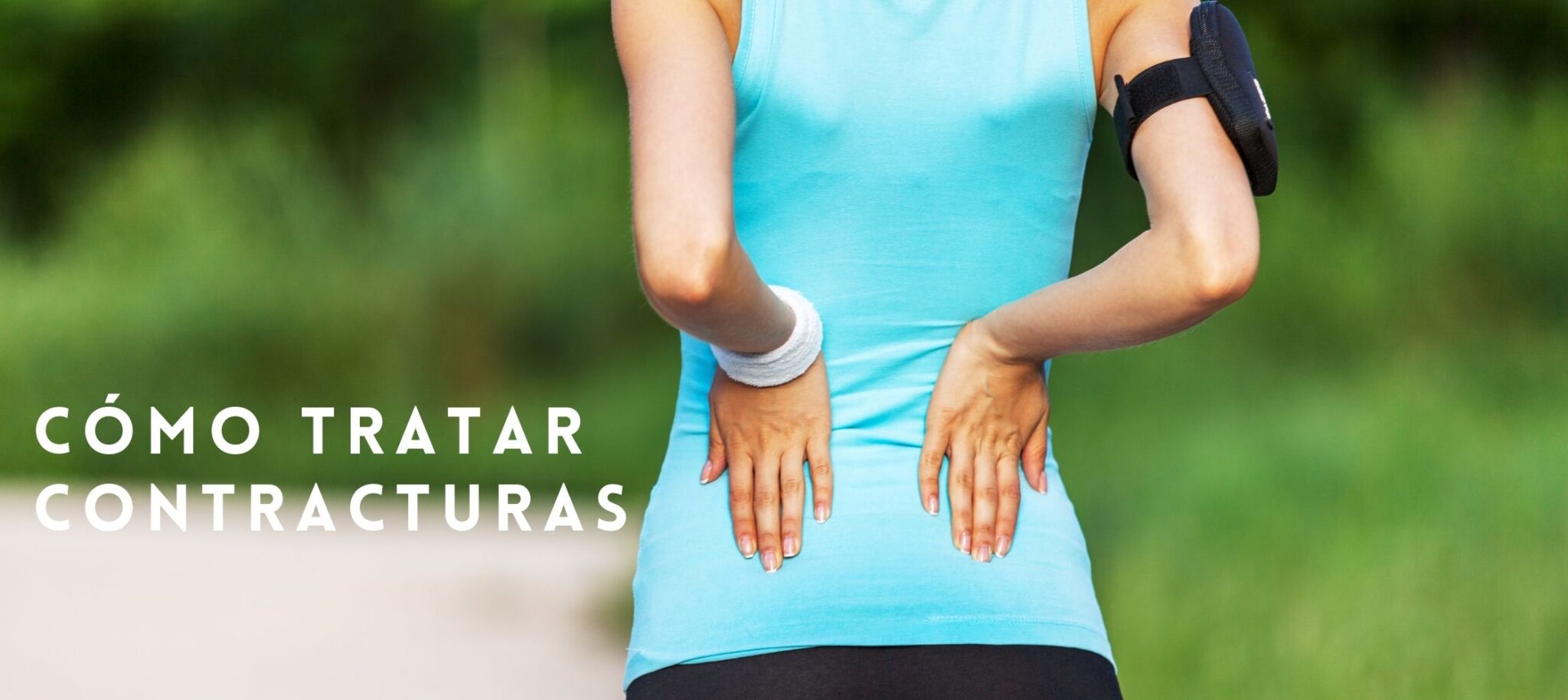 Qué es una contractura y mejores formas de eliminarla